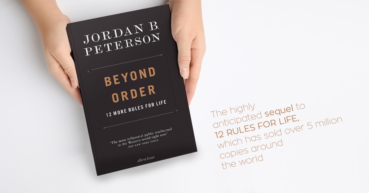 Beyond Order / 12 κανόνες ζωής από τον Jordan Peterson