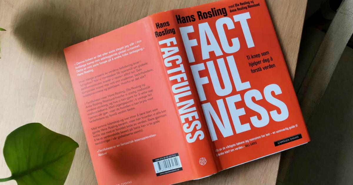 Factfulness: Η τέχνη του να πιστεύεις μόνο την αλήθεια
